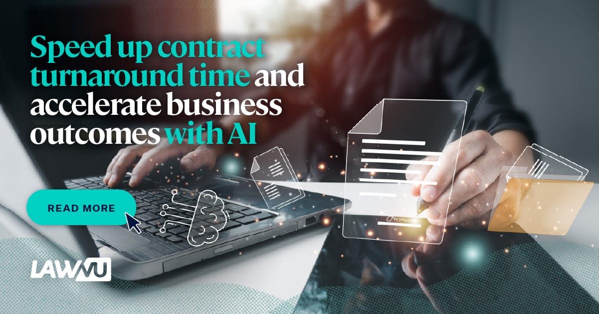 Speed up contract turnaround time and accelerate business outcomes with ...
