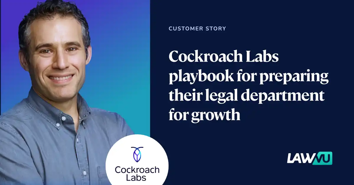Cockroach Labs playbook for preparing their legal department for growth - LawVu