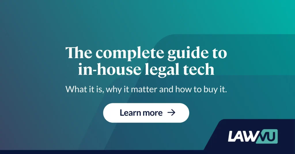 In-house legal tech: complete guide for in-house legal teams | LawVu